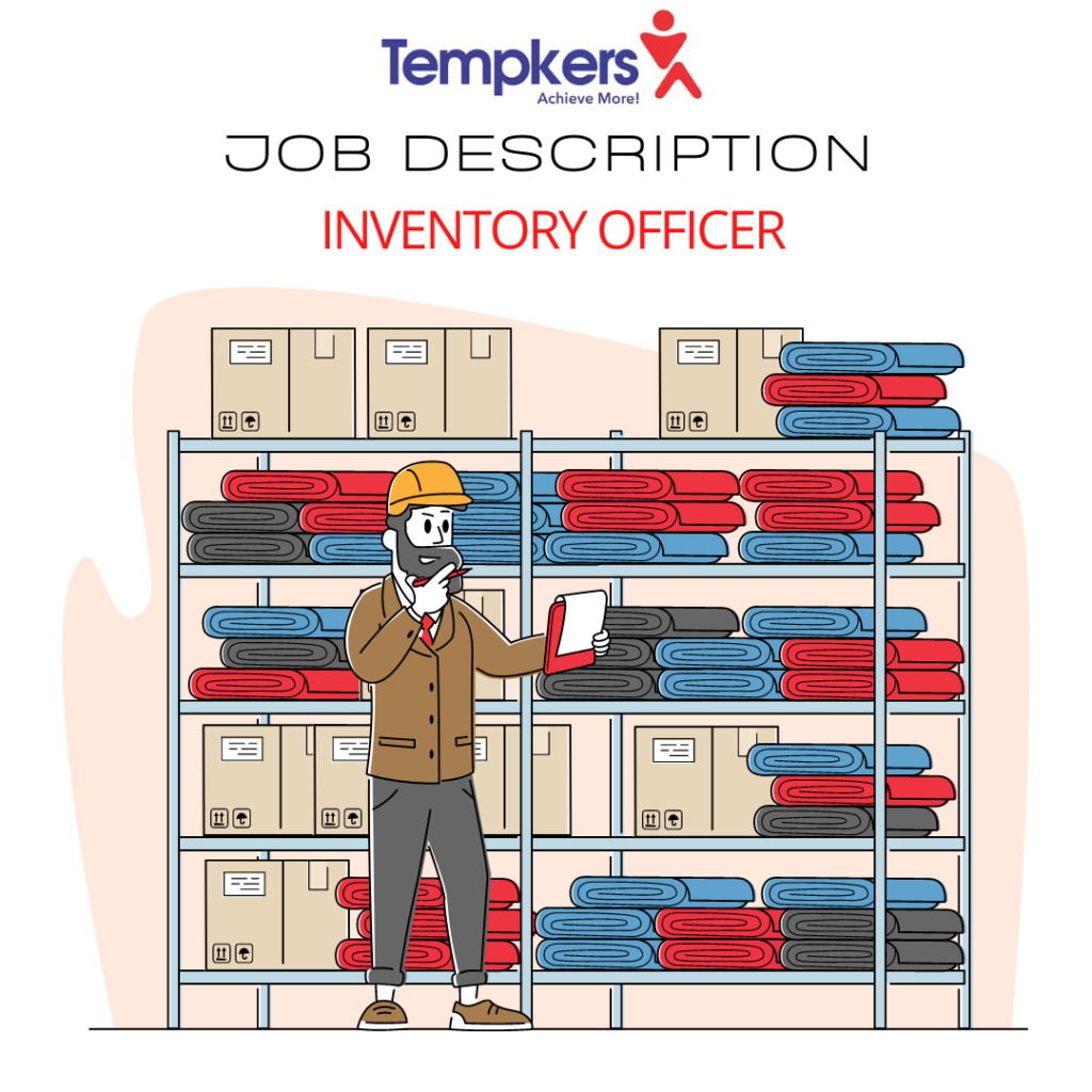 Job Description For Inventory Officer - Tempkers